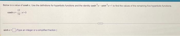 Solved Below is a value of cosh x. Use the definitions for | Chegg.com