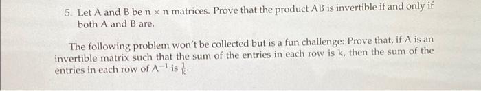 Solved 5. Let A and B be n×π matrices. Prove that the | Chegg.com