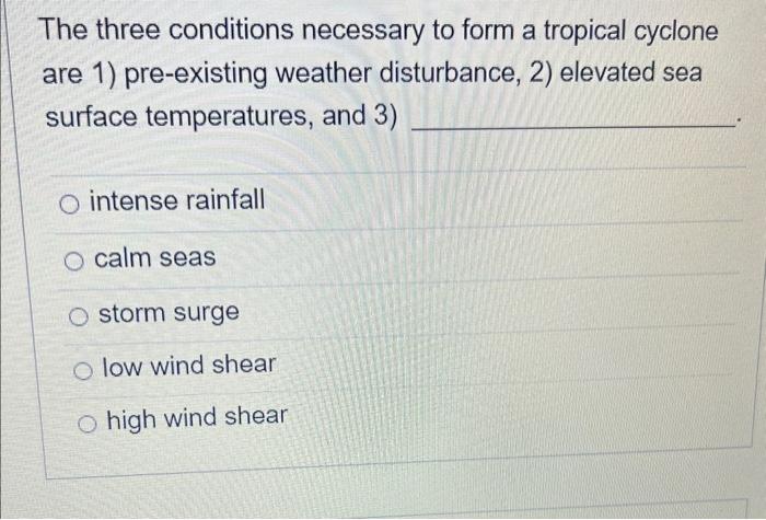 Solved The three conditions necessary to form a tropical | Chegg.com