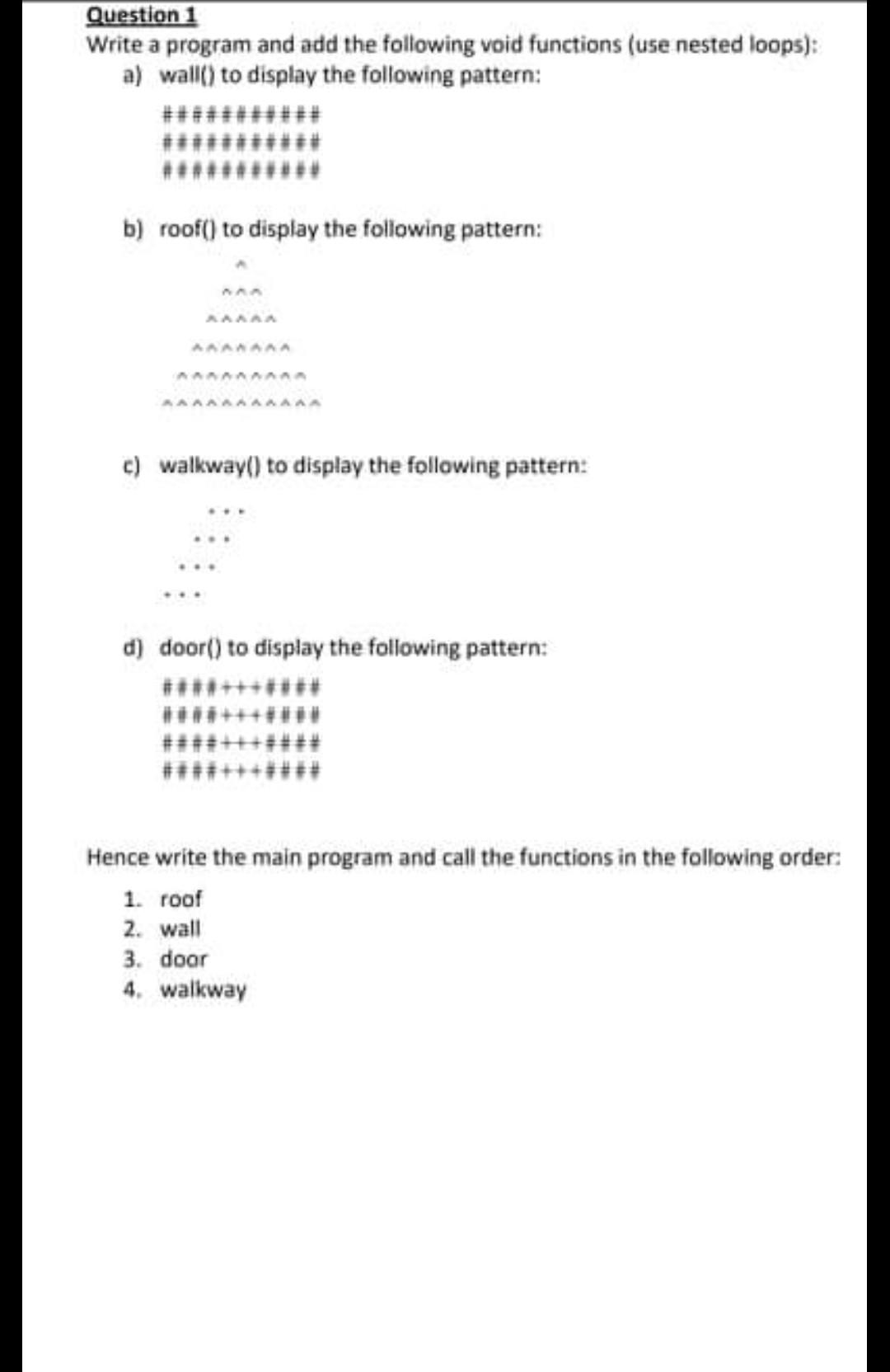 Solved Question 1 Write a program and add the following void | Chegg.com