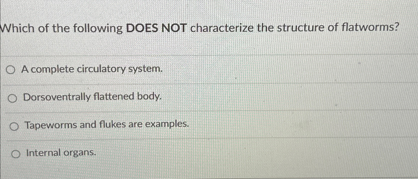 Solved Which of the following DOES NOT characterize the | Chegg.com