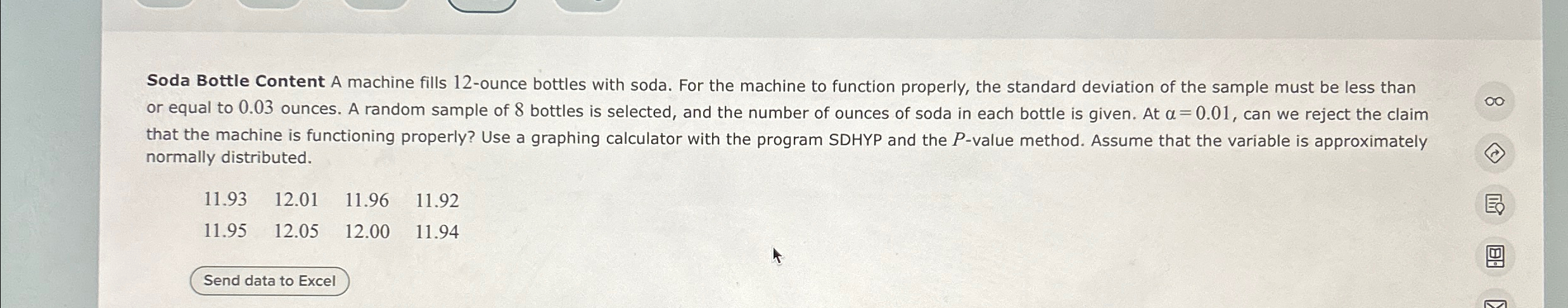 Solved Soda Bottle Content A machine fills 12-ounce bottles | Chegg.com