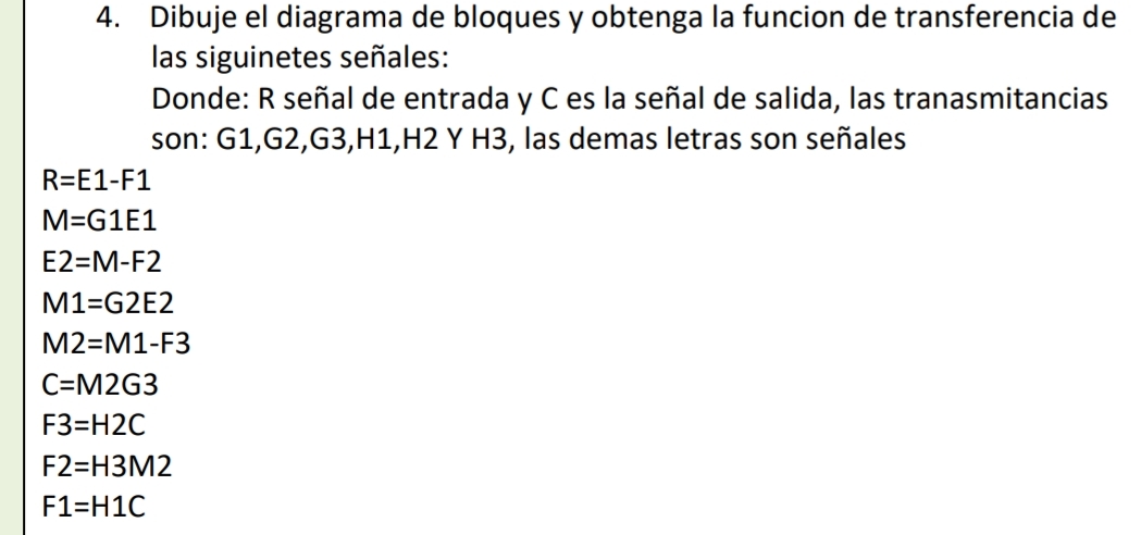 Dibuje el diagrama de bloques y obtenga la funcion de | Chegg.com