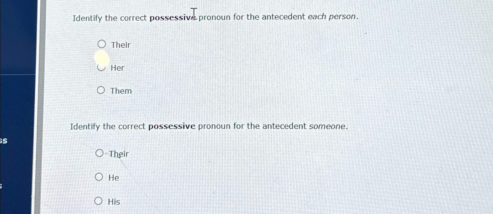 Solved Identify the correct possessive pronoun for the | Chegg.com
