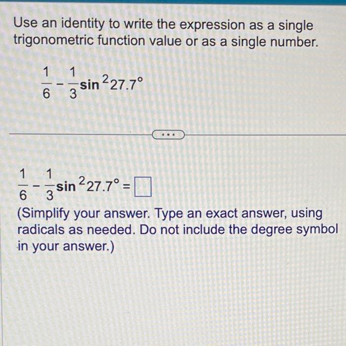 Solved Use an identity to write the expression as a single | Chegg.com