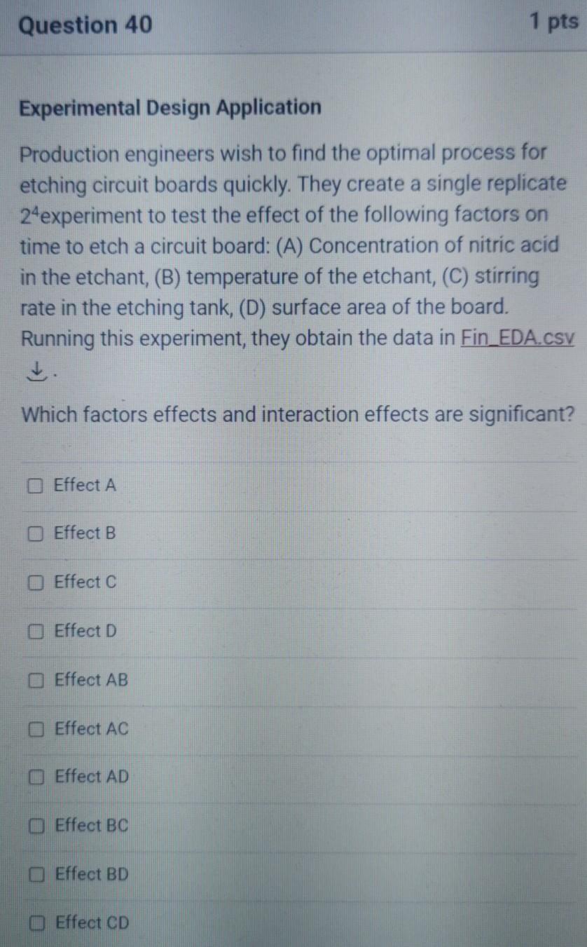 Solved Question 40 1 pts Experimental Design Application | Chegg.com