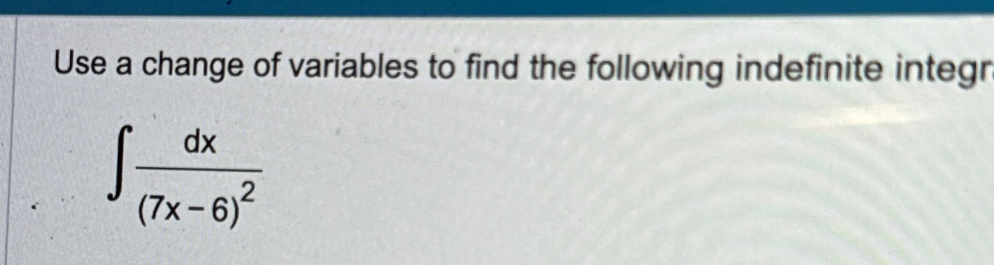 Solved Use a change of variables to find the following | Chegg.com