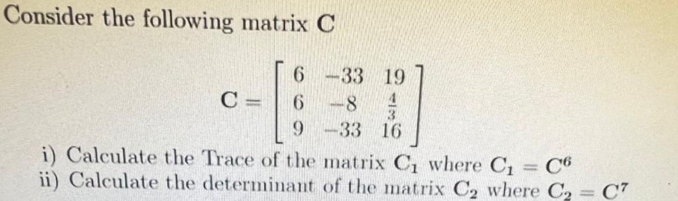 Consider the following matrix | Chegg.com
