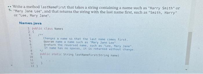 Solved Write a method lastNameFirst that takes a string | Chegg.com