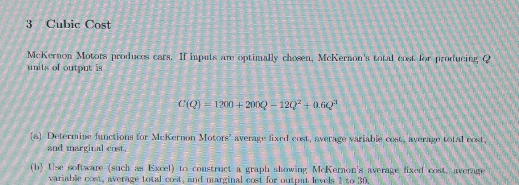 Solved 3 ﻿Cubic CostMcKernon Motors produces cars. If inputs | Chegg.com