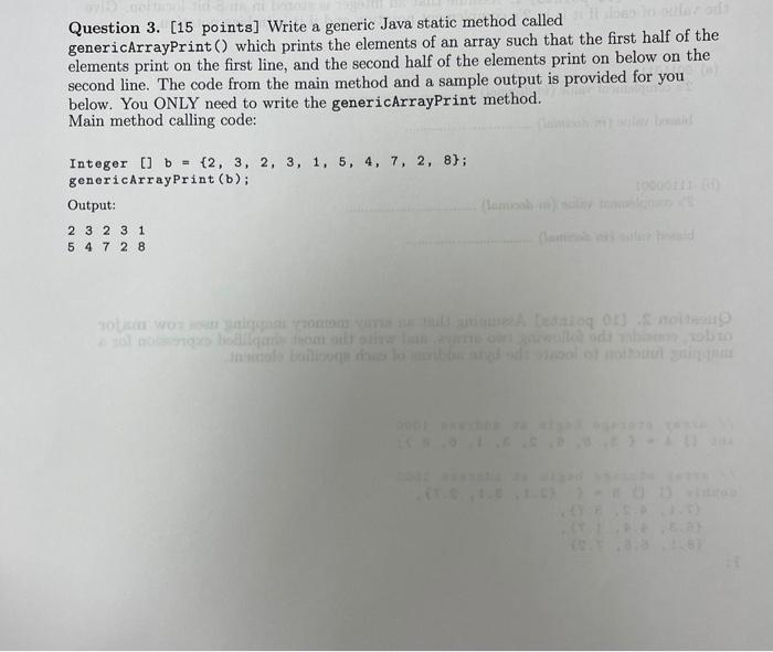 Solved Question 3. [15 points] Write a generic Java static | Chegg.com
