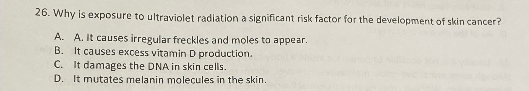Solved Why is exposure to ultraviolet radiation a | Chegg.com