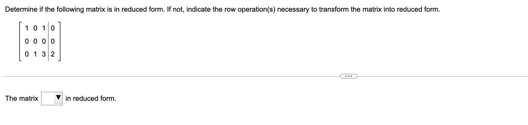 Solved Determine if the following matrix is in reduced form. | Chegg.com
