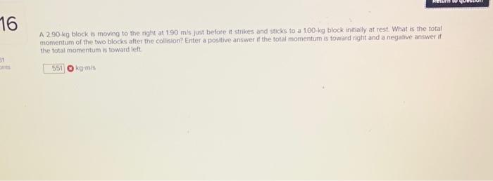 Solved A 2.90 kg block is moving to the nght at 1.90 m/s | Chegg.com