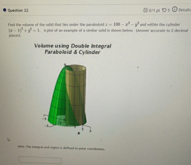 Solved Question 2201 ﻿pt5DetailsFind the volume of the solid | Chegg.com