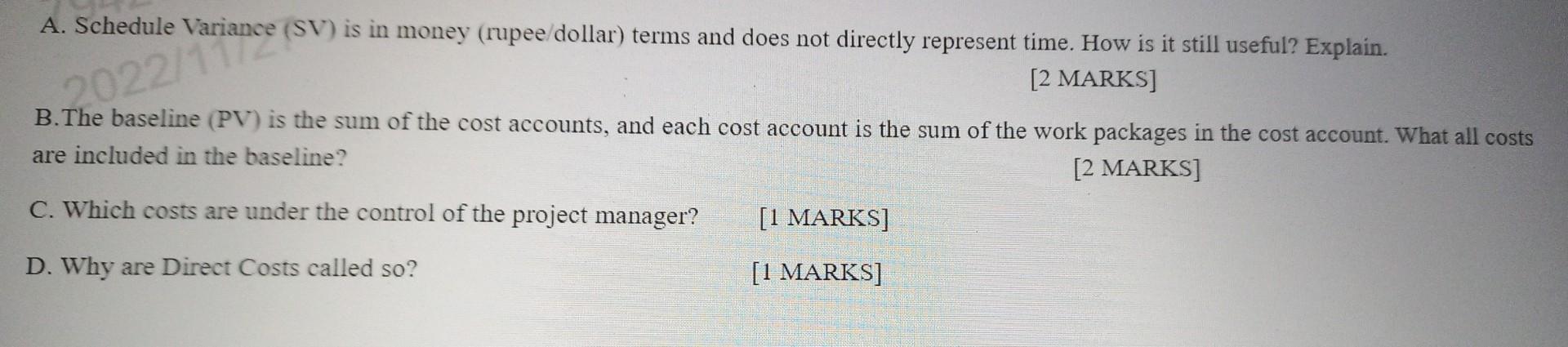 Solved A. Schedule Variance (SV) is in money (rupee/dollar) | Chegg.com