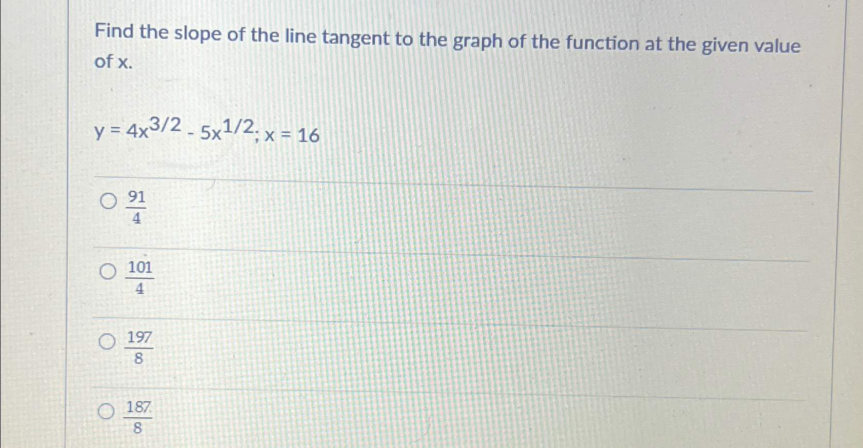 Solved Find the slope of the line tangent to the graph of | Chegg.com