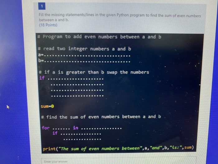 Solved 2 Given Python program prompts the user to enter | Chegg.com