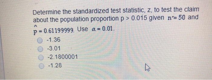 Solved Determine The Standardized Test Statistic To Test 2818