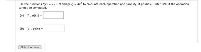 Solved Use the functions f(x)=2x+9 and g(x)=4x2 to calculate | Chegg.com