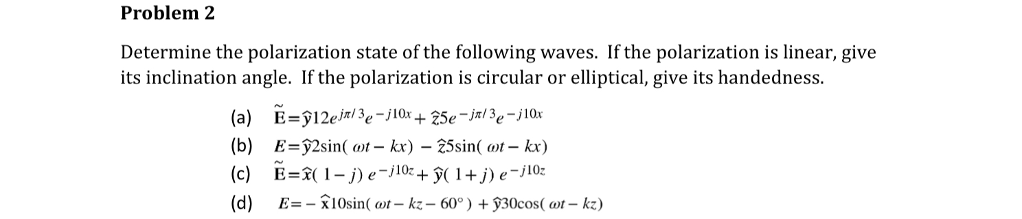 Solved Problem 2Determine the polarization state of the | Chegg.com