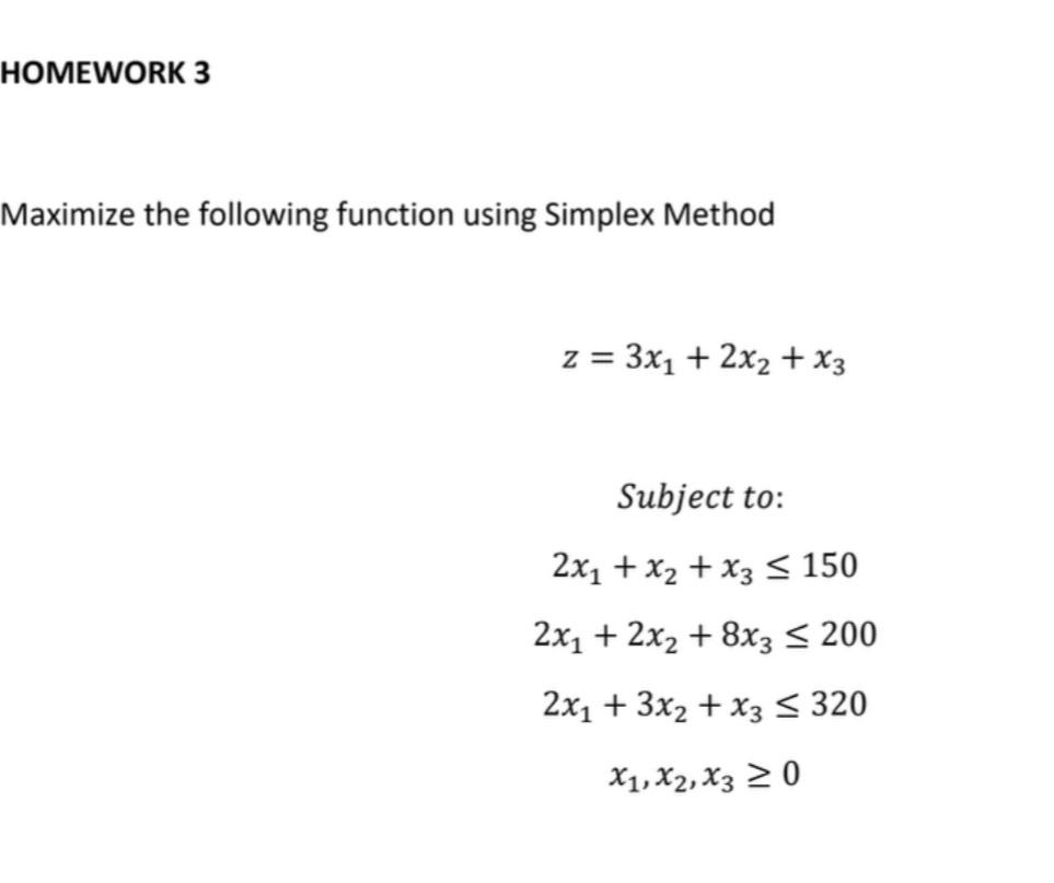Solved HOMEWORK 3Maximize the following function using | Chegg.com