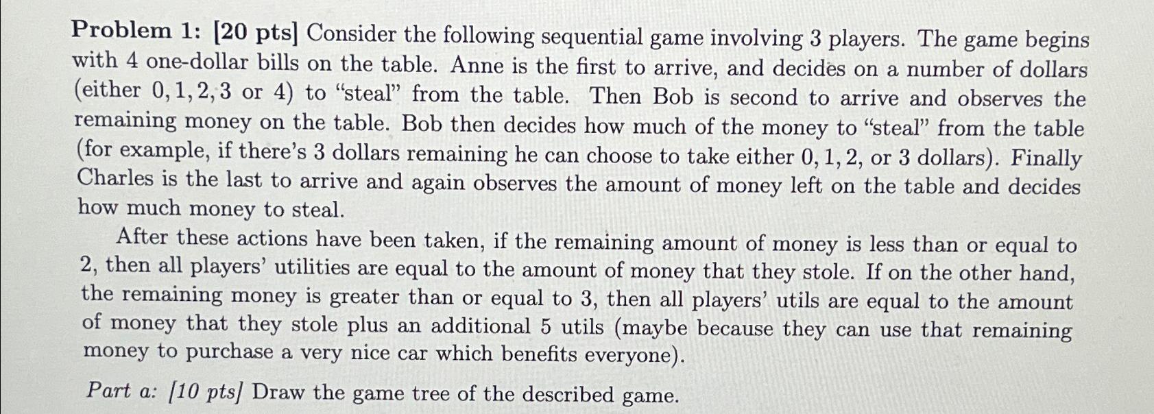 Solved Problem 1: [20 ﻿pts] ﻿Consider the following | Chegg.com