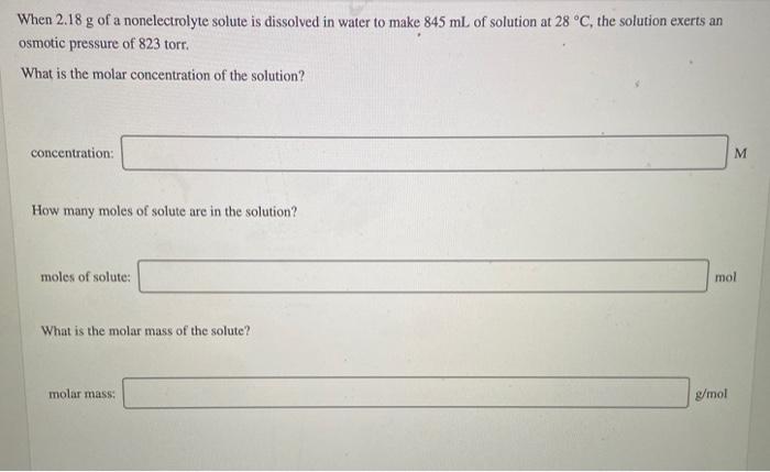Solved When 2.18 g of a nonelectrolyte solute is dissolved | Chegg.com