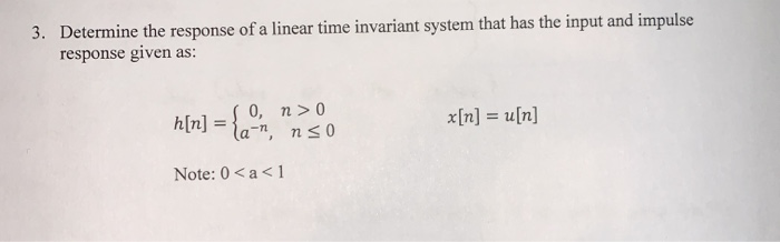 Solved Determine The Response Of A Linear Time Invariant