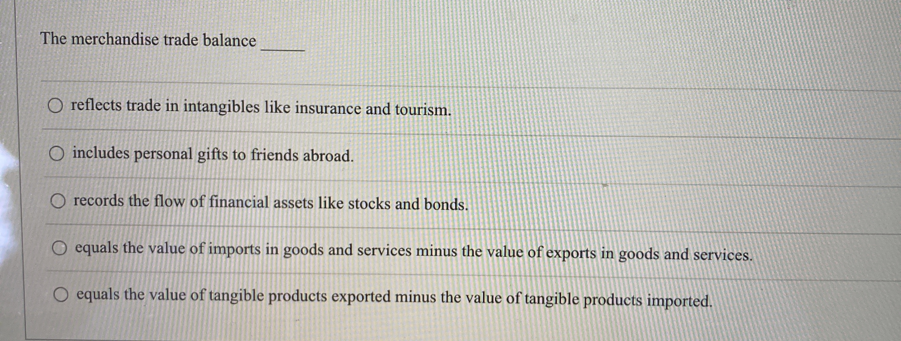 Solved The merchandise trade balance q,reflects trade in | Chegg.com