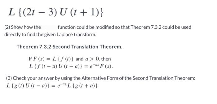 Solved L{(2t−3)U(t+1)} (2) Show how the function could be | Chegg.com