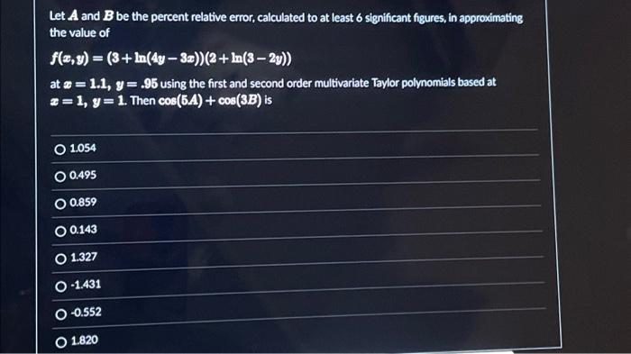 Solved Let A and B be the percent relative error, calculated | Chegg.com