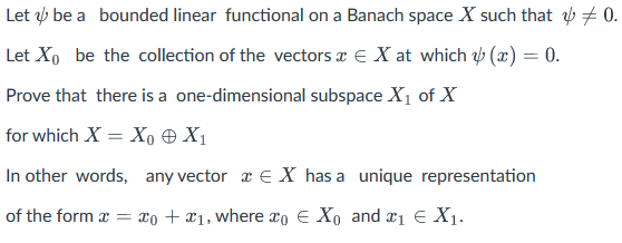 Solved Let ψ ﻿be a bounded linear functional on a Banach | Chegg.com