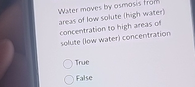 Solved Water moves by osmosis from areas of low solute (high | Chegg.com