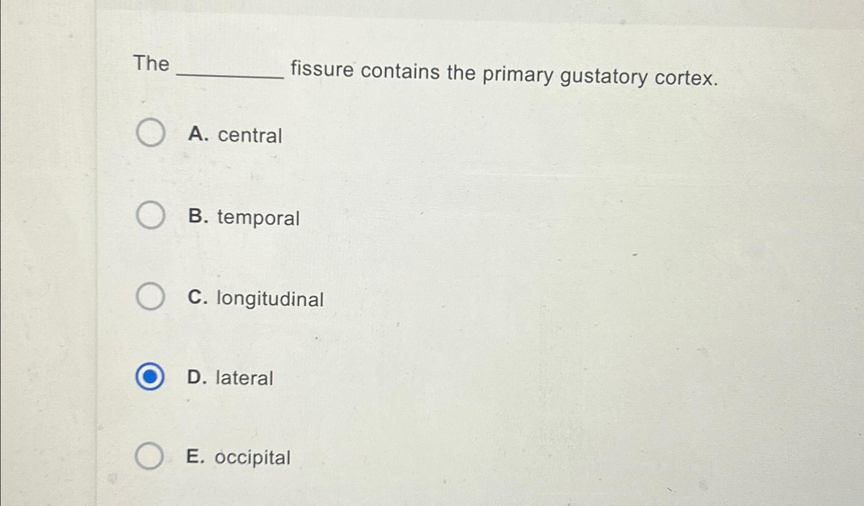 Solved The fissure contains the primary gustatory cortex.A. | Chegg.com