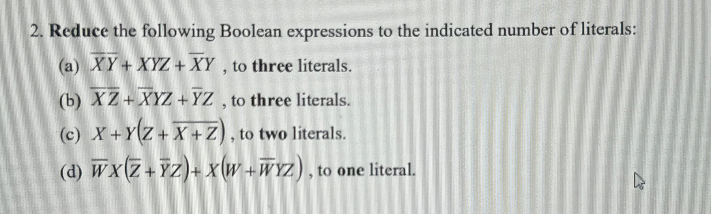 Reduce the following Boolean expressions to the | Chegg.com
