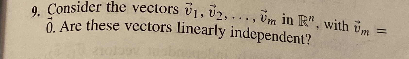 Solved Consider the vectors vec(v)1,vec(v)2,dots,vec(v)m ﻿in | Chegg.com