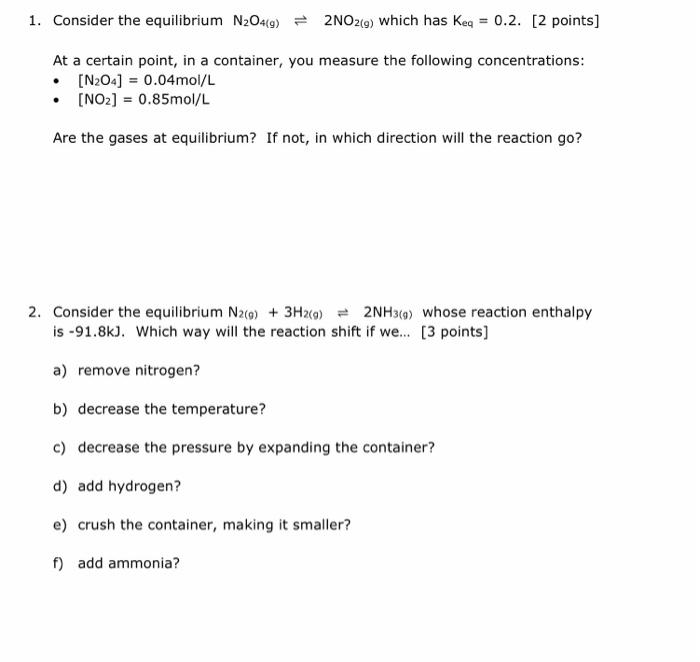Solved 1. Consider the equilibrium N2O4(g)⇌2NO2(g) which has | Chegg.com