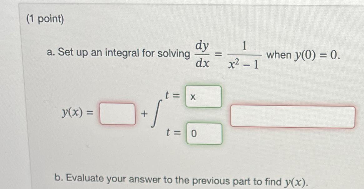 Solved (1 ﻿point)a. ﻿Set up an integral for solving | Chegg.com