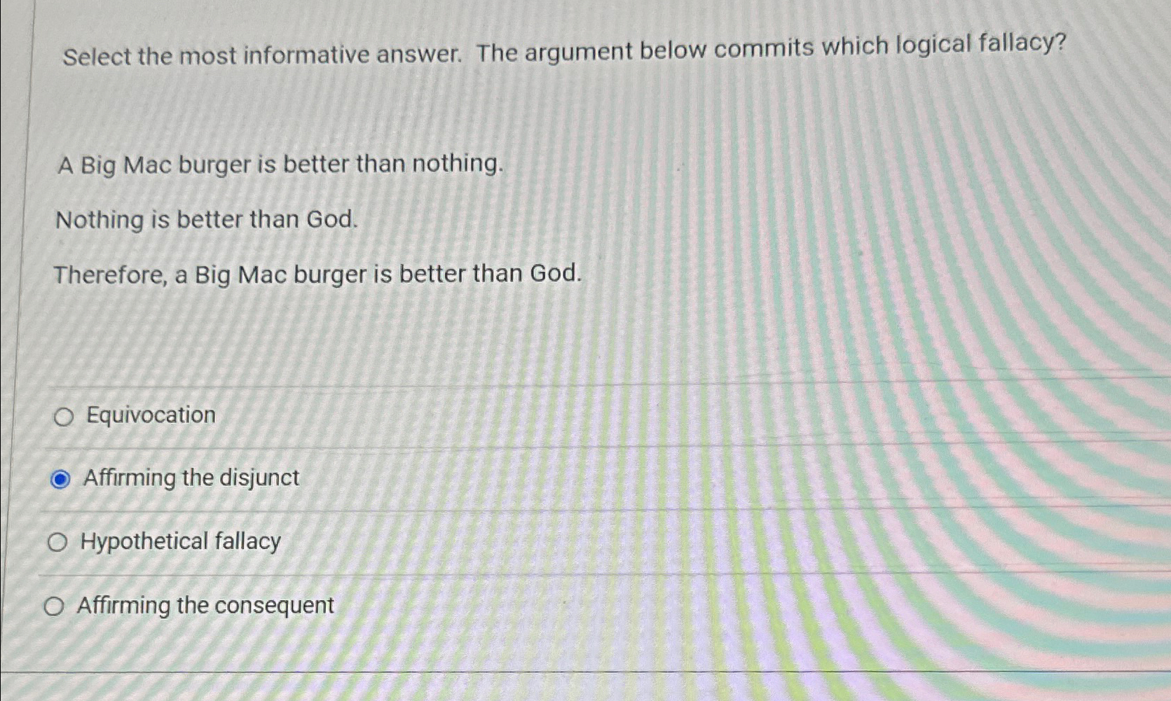 Solved Select the most informative answer. The argument | Chegg.com