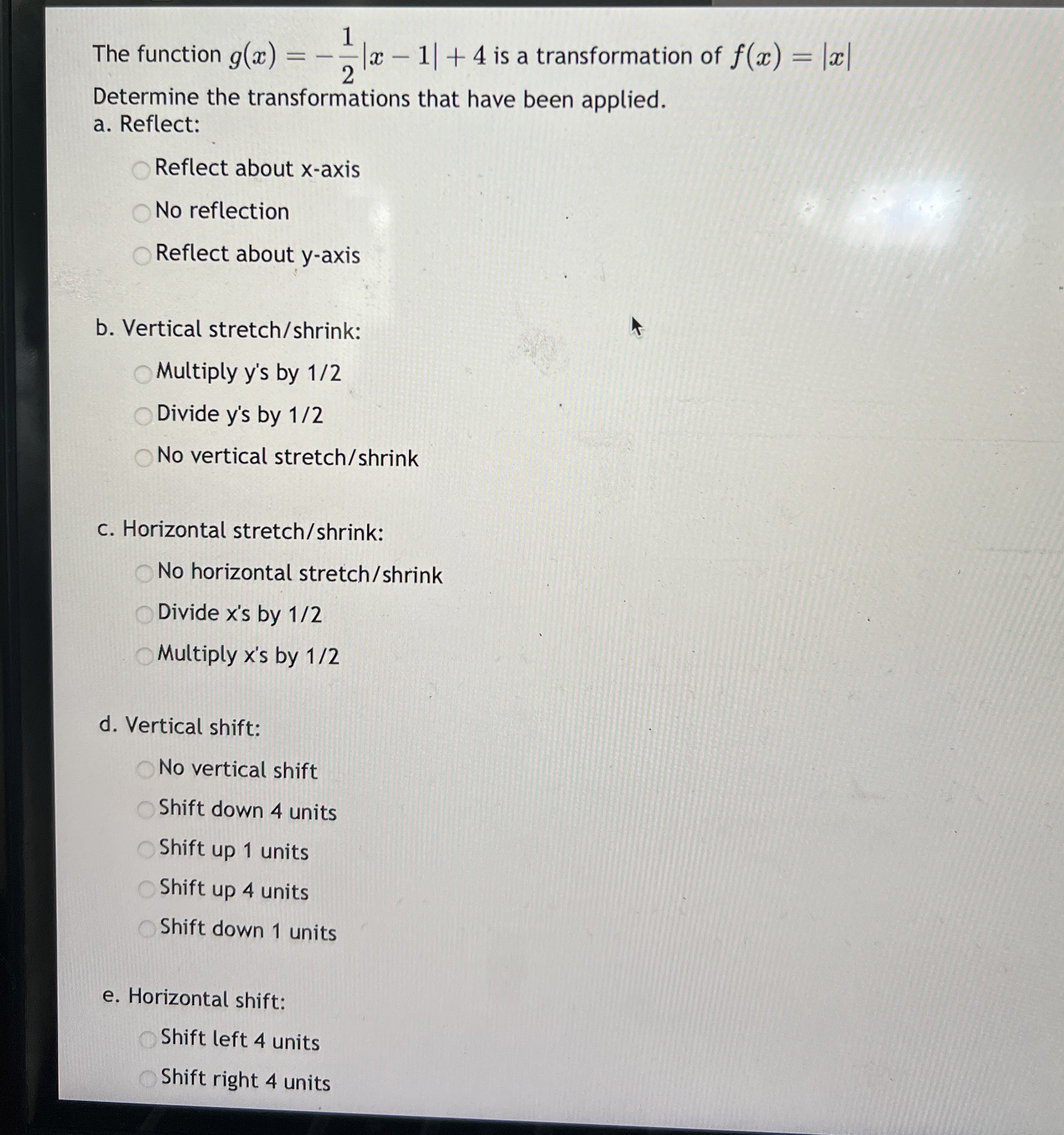Solved The function g(x)=-12|x-1|+4 ﻿is a transformation of | Chegg.com