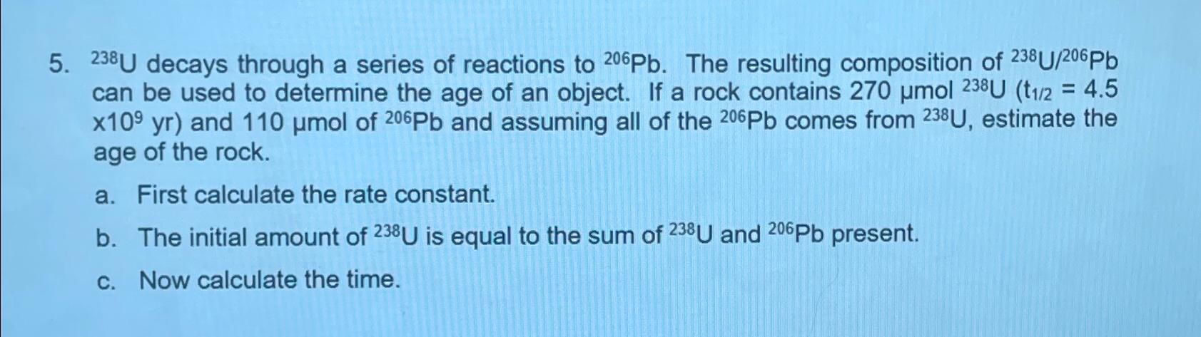 Solved ?238U ﻿decays through a series of reactions to | Chegg.com