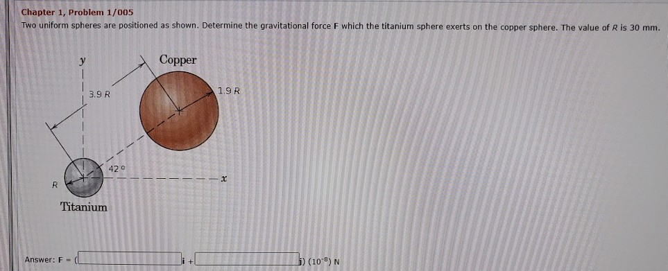 Solved Chapter 1, Problem 1/005 Two uniform spheres are | Chegg.com