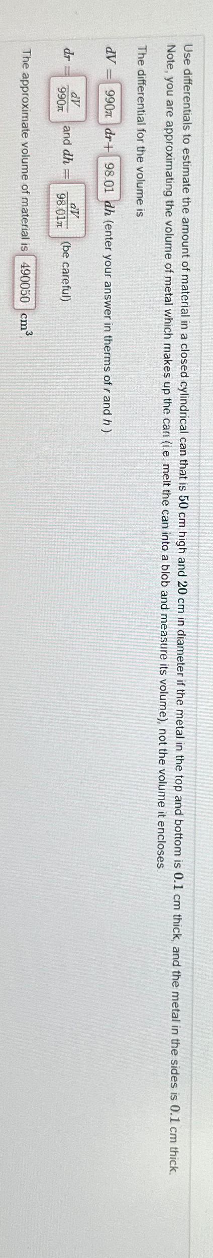 Solved Note, you are approximating the volume of metal which | Chegg.com