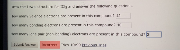Solved Draw the Lewis structure for ICI5 and answer the | Chegg.com