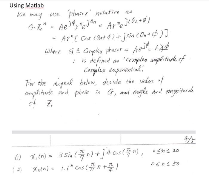 Solved + Using Matlab We may use phaser notation as G.Z." - | Chegg.com
