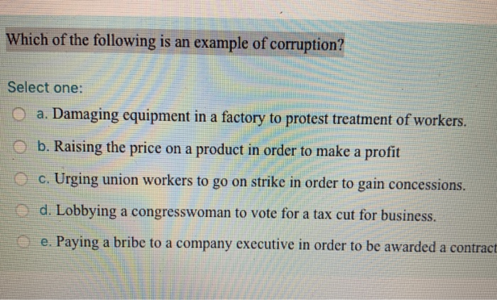 Solved Which of the following is an example of corruption? | Chegg.com