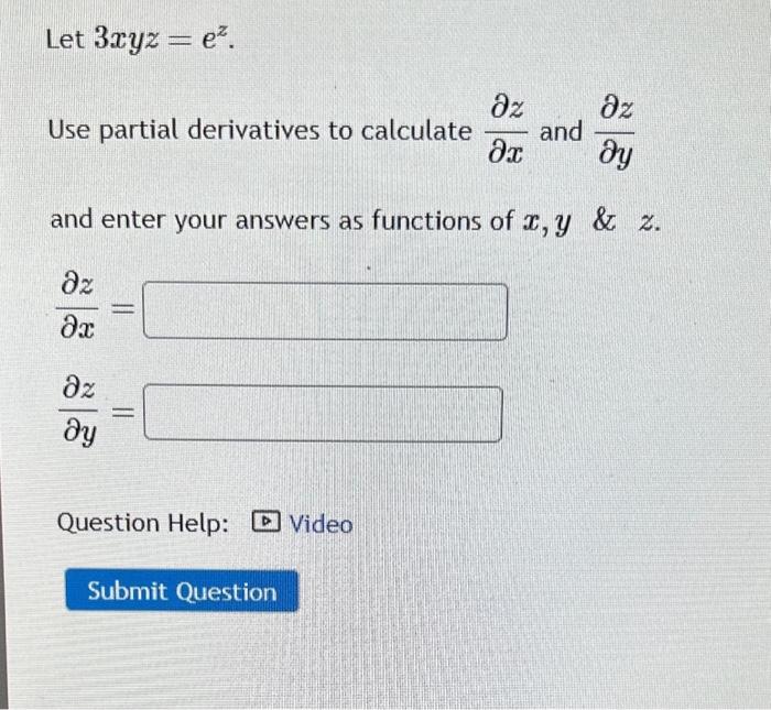 Solved Let 3xyz=ez. Use partial derivatives to calculate | Chegg.com