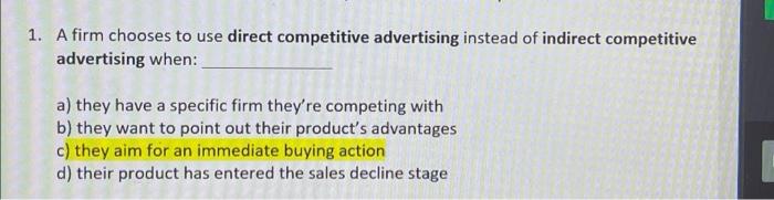 Solved 1. A firm chooses to use direct competitive | Chegg.com
