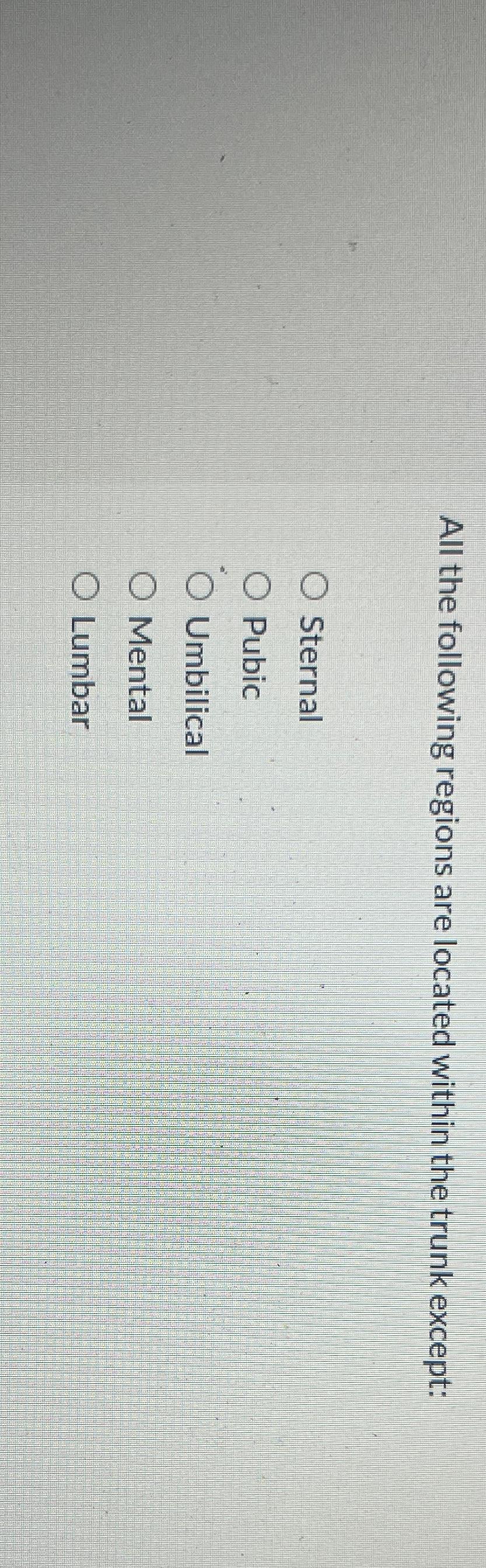 Solved All the following regions are located within the | Chegg.com
